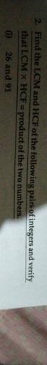 2 Find The LCM And HCF Of The Following Pairs Of Integ Math 2-find-the-lcm-and-hcf-of-the-following-pairs-of-integ-math