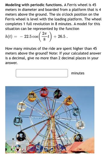 Modeling with periodic functions. A Ferris wheel is 45 ... - Math
