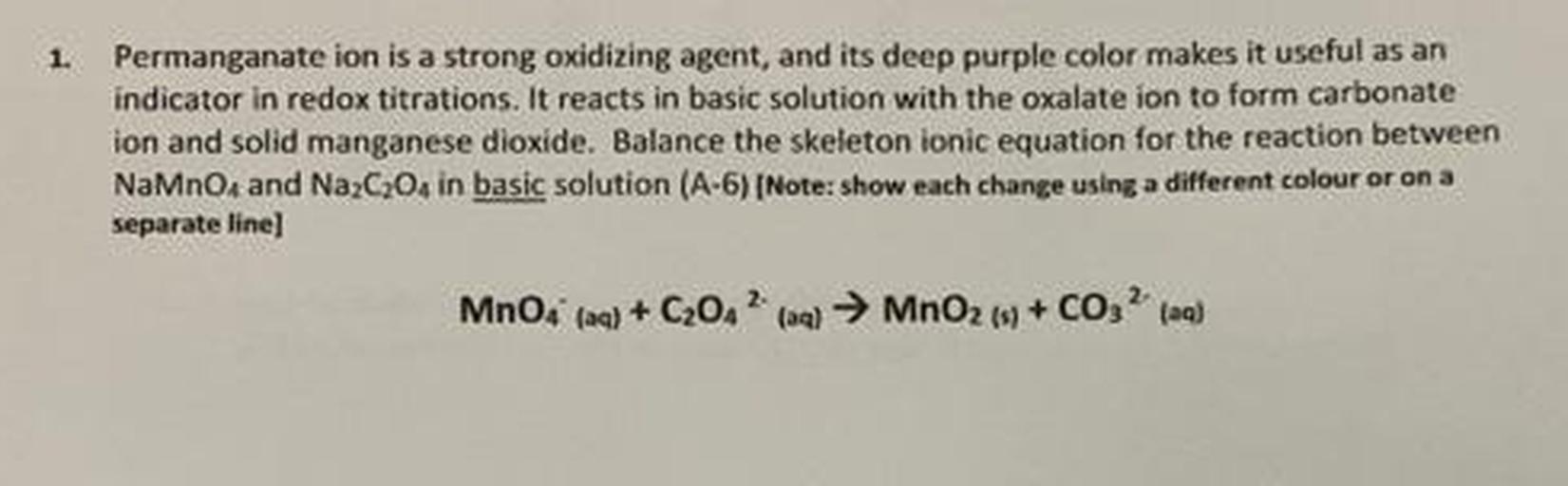 1. Permanganate ion is a strong oxidizing... - Physical Chemistry