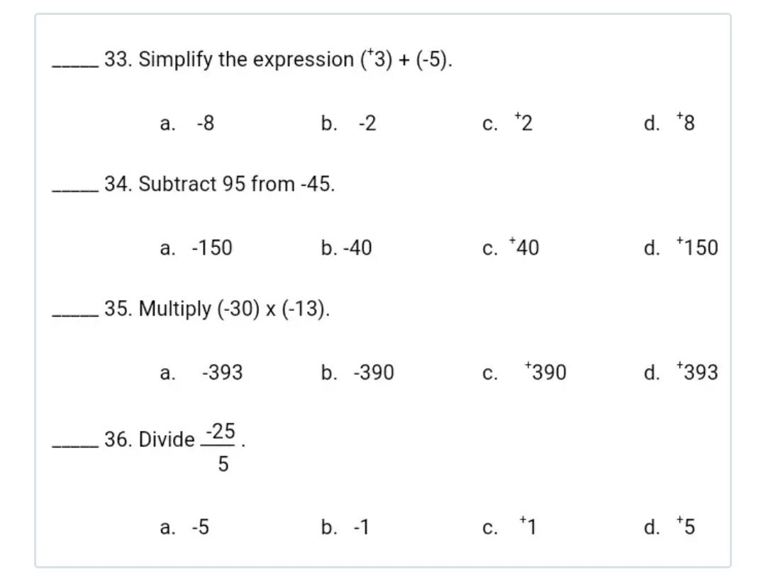 33. Simplify the expression (*3) + (-5). a. -8 b. -2 C.... - Math