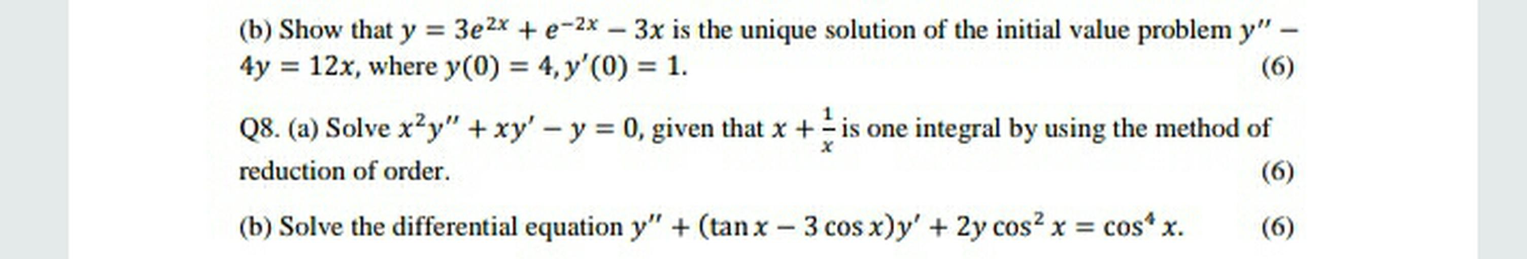 (b) Show that y = 3e2x + e-2x - 3x is the unique soluti... - Math