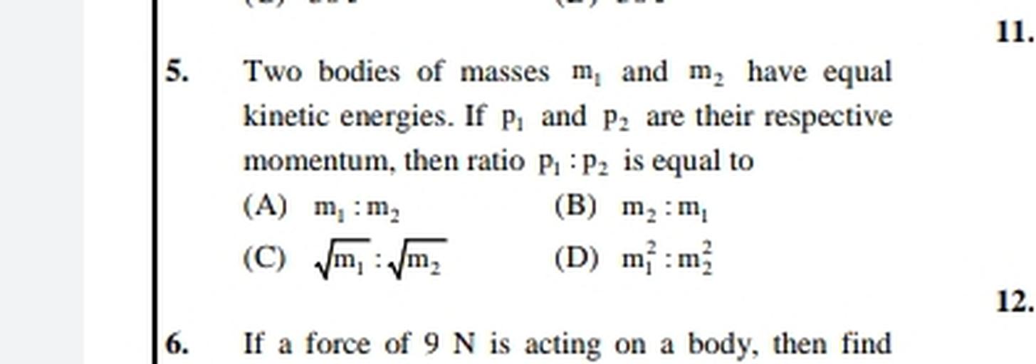11 5 Two Bodies Of Masses M And M Have Equal Kin Physics