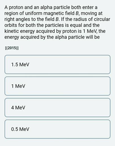 A Proton And An Alpha Particle Both Enter A Region O Physics