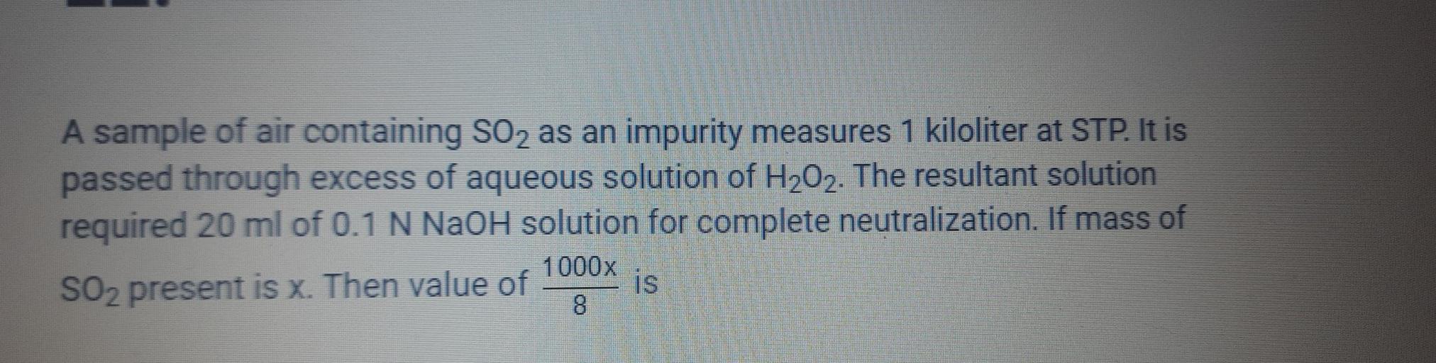 A Sample Of Air Containing So2 As An Imp Inorganic Chemistry
