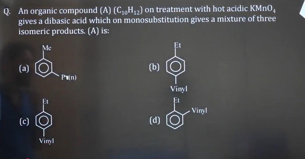 Q. An organic compound (A) (C10H12) on tre... - Organic Chemistry