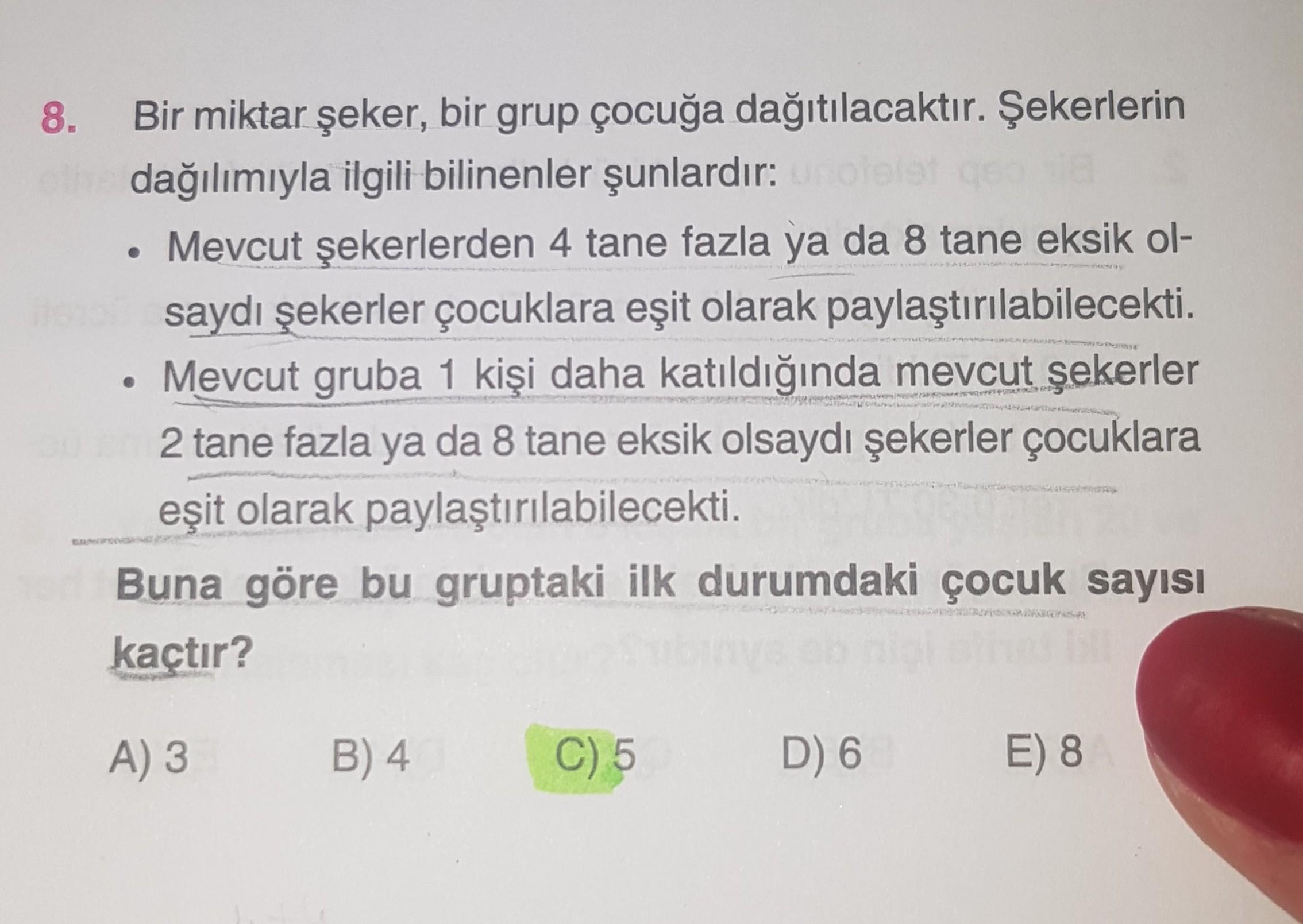8. Bir miktar şeker, bir grup çocuğa dağıtılacaktır. Şekerlerin ...