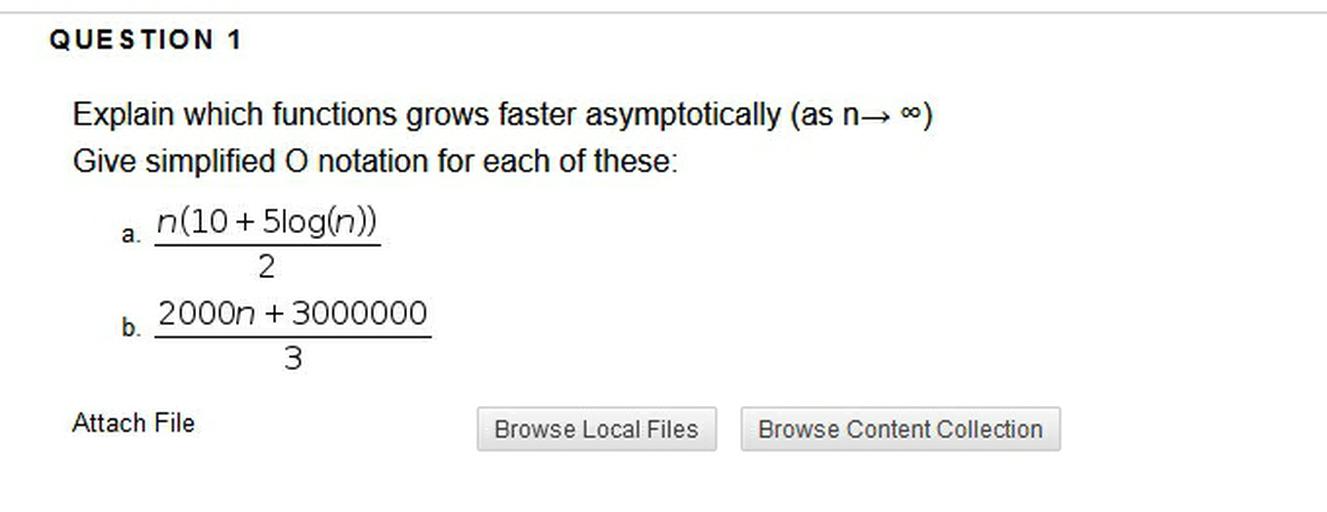 Question 1 Explain Which Functions Grows Faster Asympto Math
