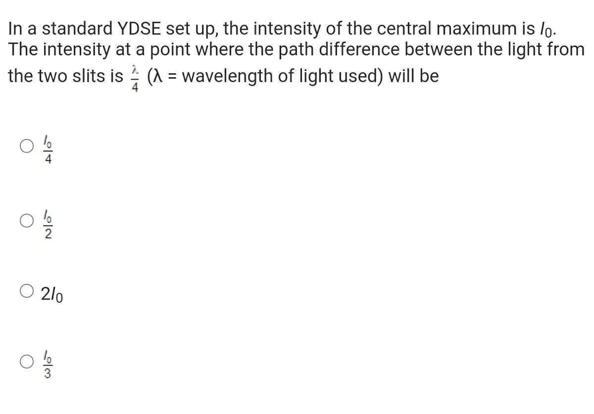 In a standard YDSE set up, the intensity of the cent... - Physics