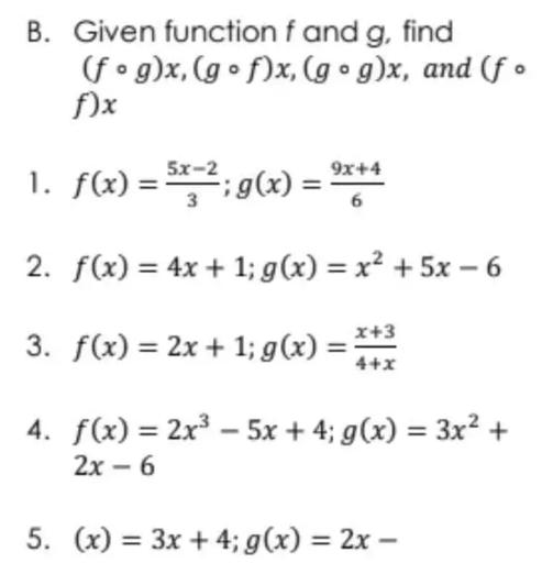 B. Given function f and g, find (fog)x,(gºf)x, ( gg)x, ... - Math