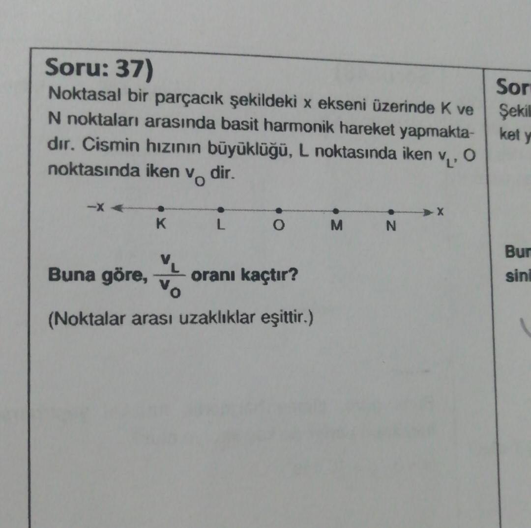 Soru: 37) Noktasal bir parçacık şekildeki x ekseni üze... - Fizik