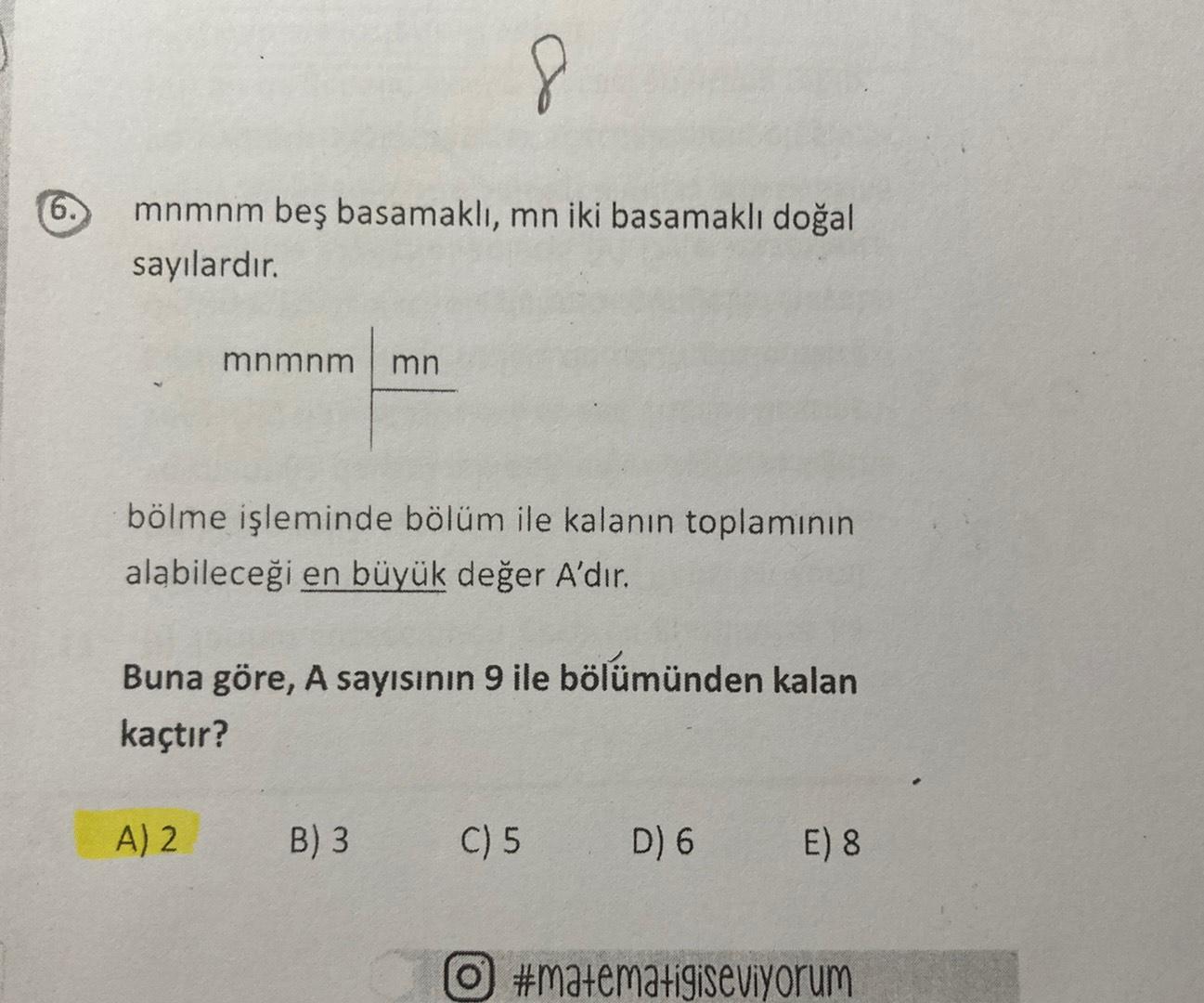 8 mnmnm beş basamaklı, mn iki basamaklı doğal sayılardır. mnmnm mn ...