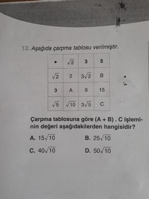 12. Aşağıda çarpma tablosu verilmiştir. . 3 3... - Lise Matematik