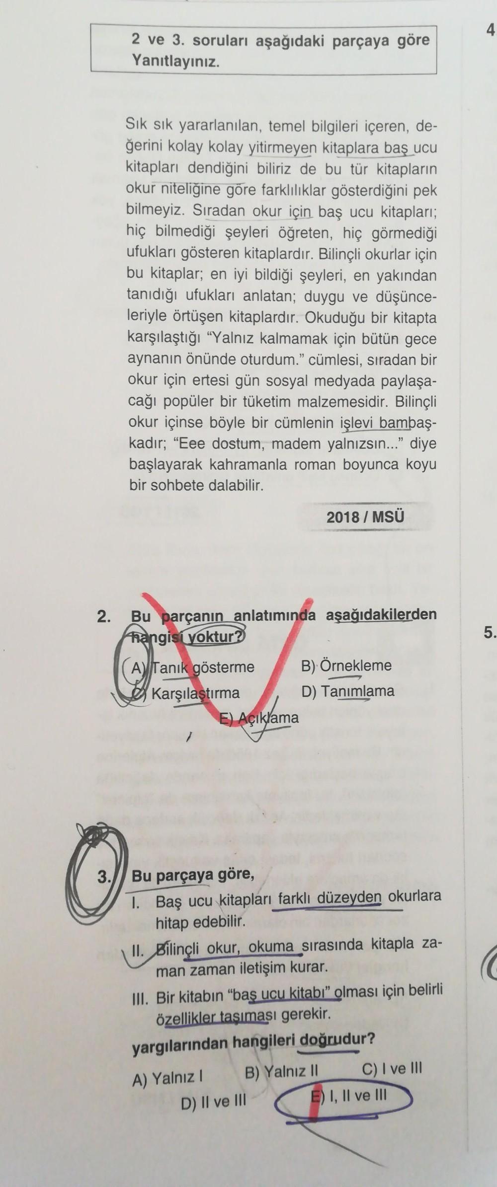4. 2 ve 3. soruları aşağıdaki parçaya göre Yanıtlayınız. Sık sık ...