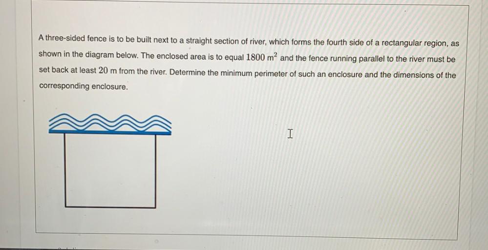 A Three sided Fence Is To Be Built Next To A Straight S Math A Three sided Fence Is To Be Built Next To A Straight S Math