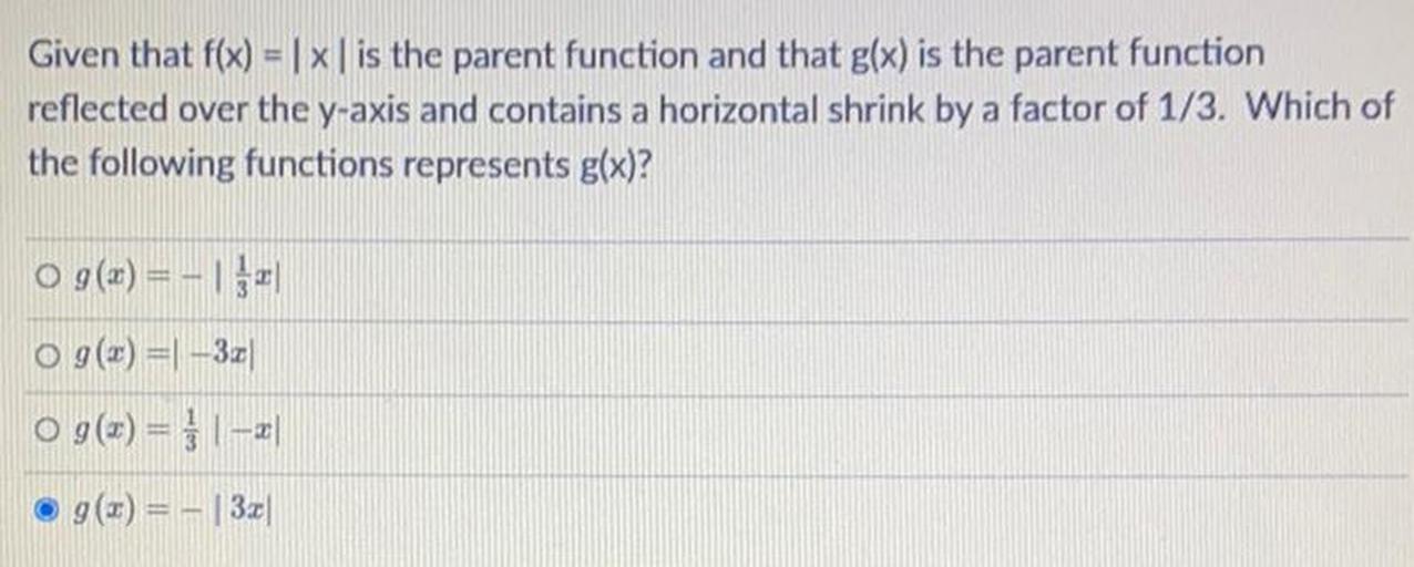 Given That F x x Is The Parent Function And That G Math given-that-f-x-x-is-the-parent-function-and-that-g-math