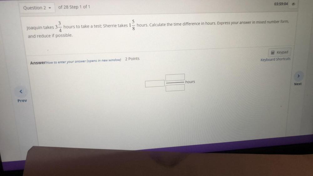 03 59 04 Question 2 Of 28 Step 1 Of 1 Hours Calculate Math 03 59 04 Question 2 Of 28 Step 1 Of 1 Hours Calculate Math