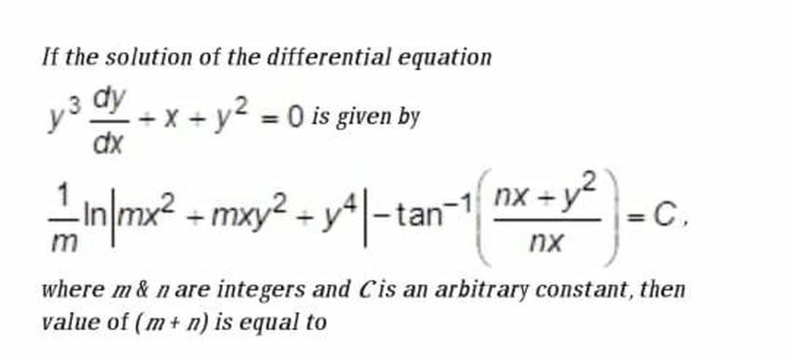If the solution of the differential equation y3 dy - x ... - Math