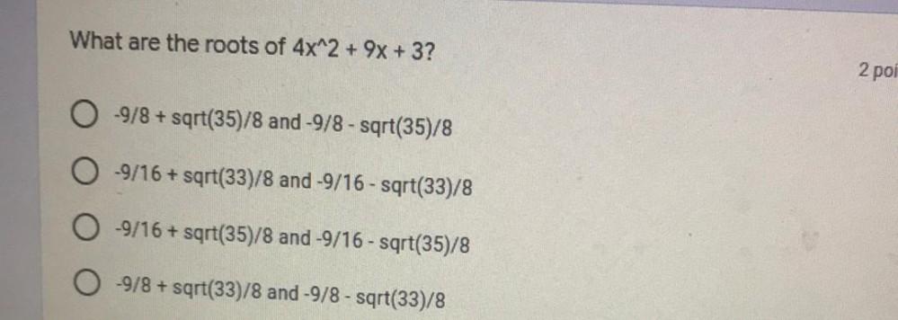 what-are-the-roots-of-4x-2-9x-3-2-poi-9-8-sqrt-math
