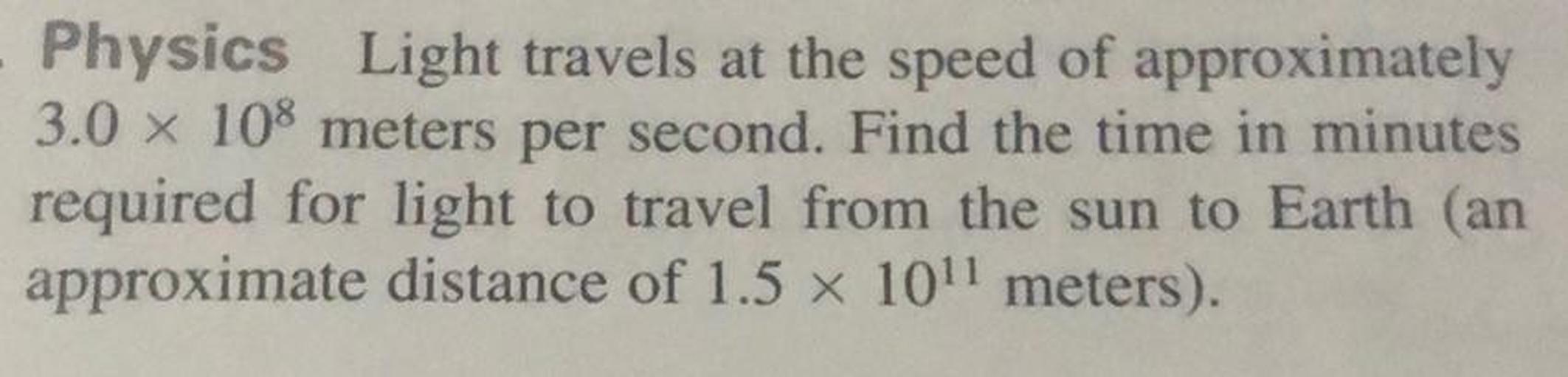 Physics Light Travels At The Speed Of Approximately 3 0 Math physics-light-travels-at-the-speed-of-approximately-3-0-math
