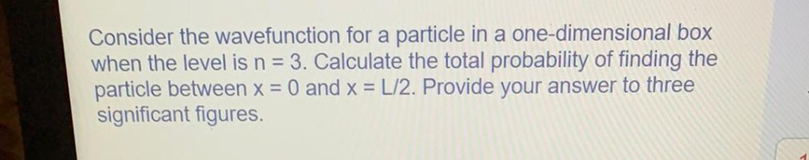 Consider The Wavefunction For A Particle Physical Chemistry