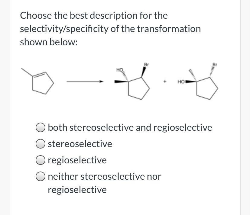 Choose the best description for the select... - Organic Chemistry