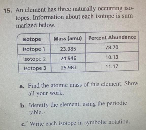 15 An Element Has Three Naturally Occurring Iso Topes Math 15-an-element-has-three-naturally-occurring-iso-topes-math