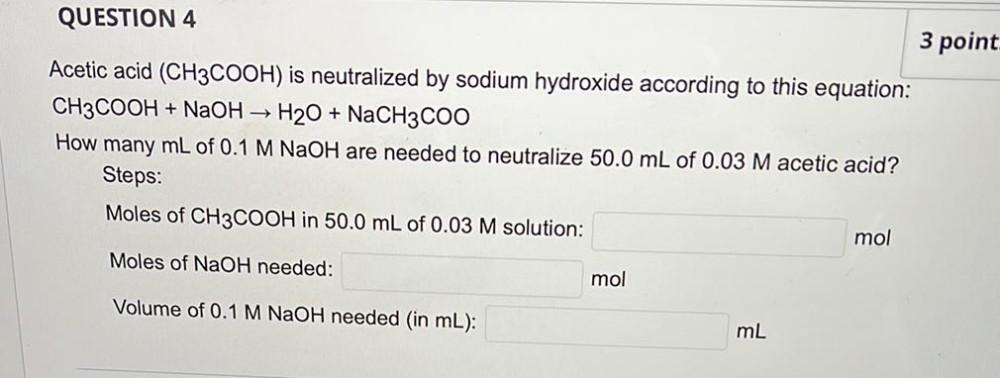QUESTION 4 3 point Acetic acid (CH3COOH) ... - Physical Chemistry