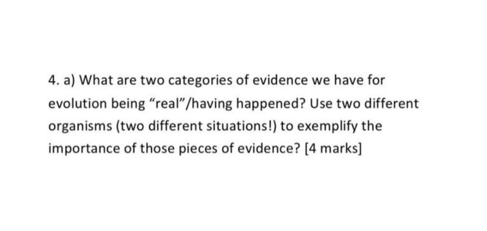 4 A What Are Two Categories Of Evidence We Have Fo Biology 4 A What Are Two Categories Of Evidence We Have Fo Biology