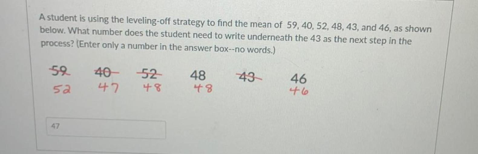 A student is using the leveling-off strategy to find th... - Math