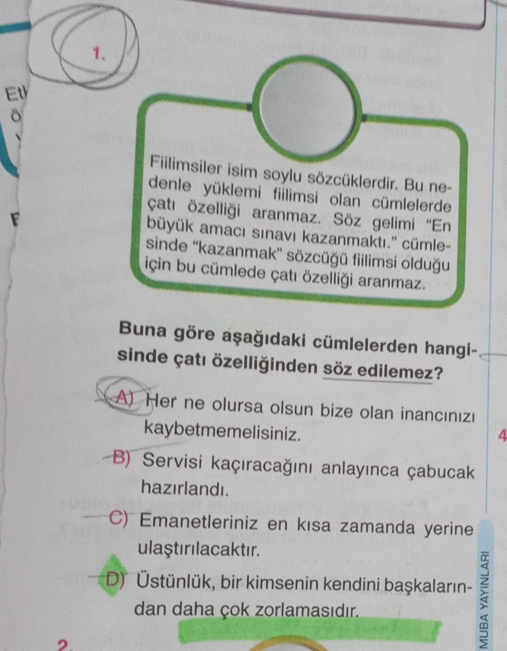 1. Et Fiilimsiler isim soylu sözcüklerdir. Bu ne- denle yüklemi ...