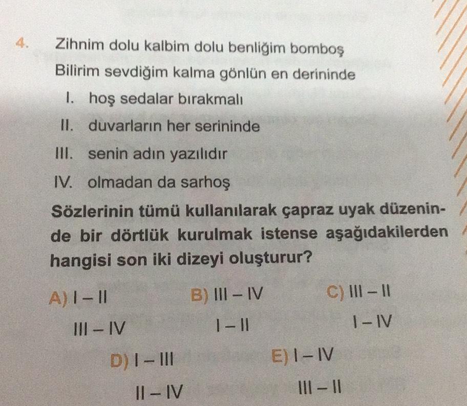 4. Zihnim dolu kalbim dolu benliğim bomboş Bilirim sevdiğim kalma ...