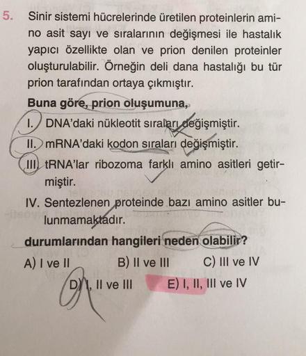 5. . Sinir sistemi hücrelerinde üretilen proteinler... - Biyoloji