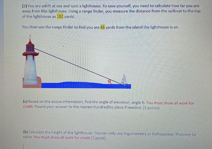(2) You are adrift at sea and spot a lighthouse. To sav... - Math