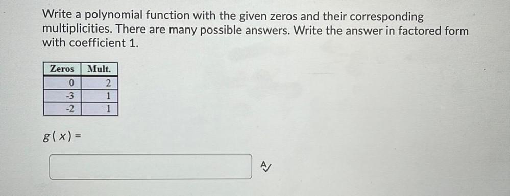 Write A Polynomial Function With The Given Zeros And Th Math Write A Polynomial Function With The Given Zeros And Th Math