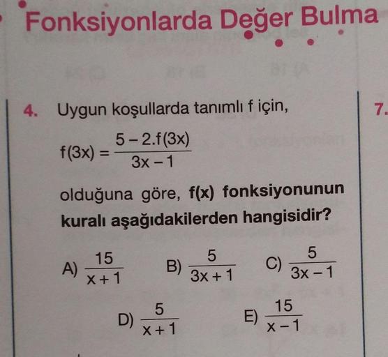 Fonksiyonlarda Değer Bulma 7. 4. Uygun koşullarda tanımlıf için, 5-2.f ... Fonksiyonlarda Değer Bulma 7. 4. Uygun koşullarda tanımlıf için, 5-2.f ...