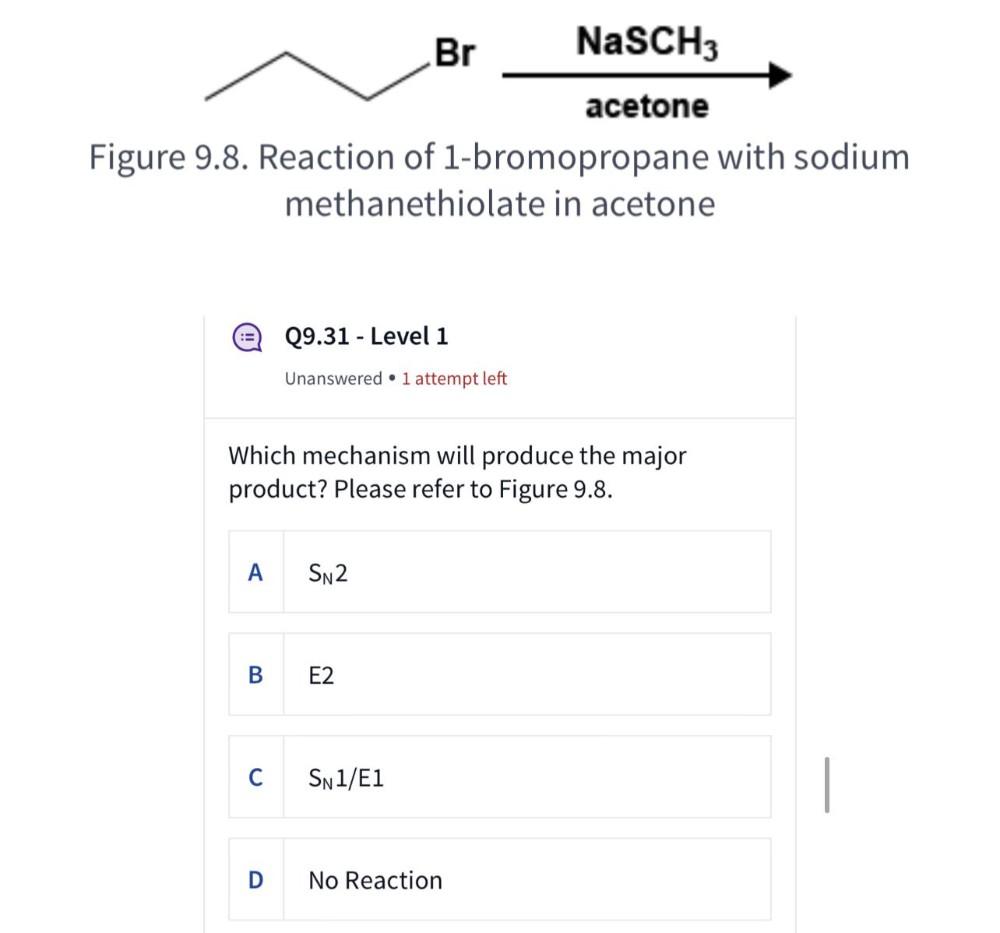 Br NaSCH3 acetone Figure 9.8. Reaction of ... - Organic Chemistry