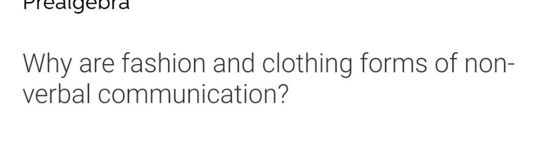 Why Are Fashion And Clothing Forms Of Non Verbal Algebra why-are-fashion-and-clothing-forms-of-non-verbal-algebra