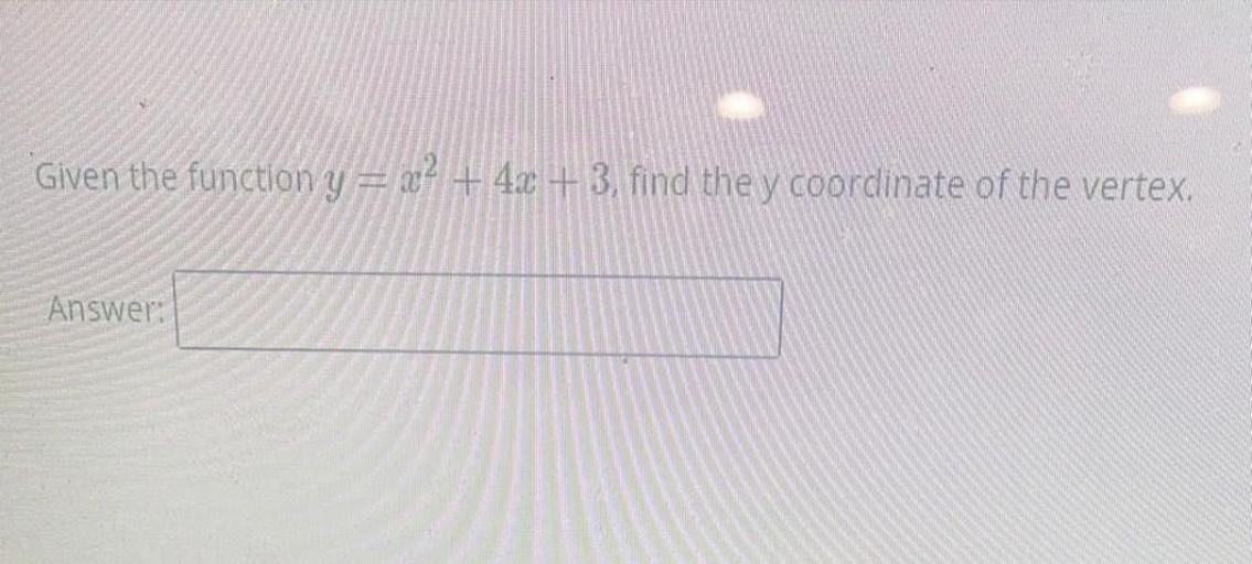 Given The Function Y X 2 4x 3 Find The Y Coo Algebra given-the-function-y-x-2-4x-3-find-the-y-coo-algebra