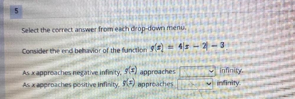 Consider The End Behavior Of The Function G x 4 x Algebra Consider The End Behavior Of The Function G x 4 x Algebra