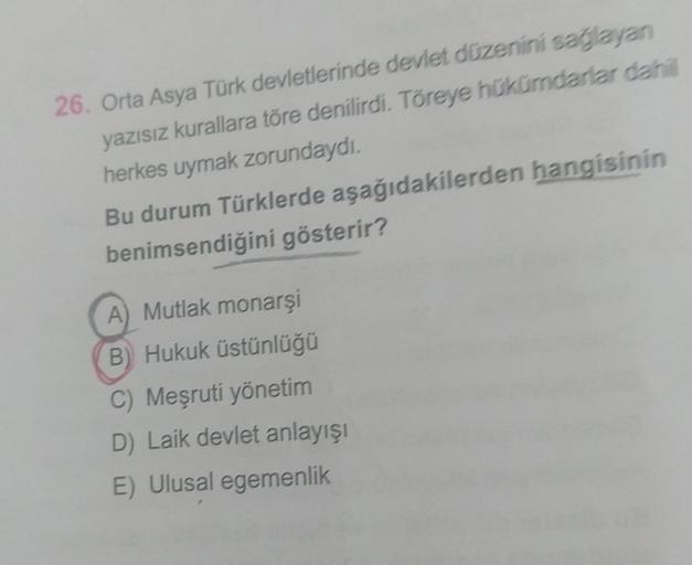 26. Orta Asya Türk devletlerinde devlet düzenini sağla... - Tarih