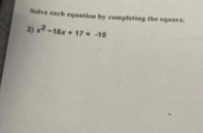 Solve Each Equation By Completing The Square 2 X Algebra solve-each-equation-by-completing-the-square-2-x-algebra