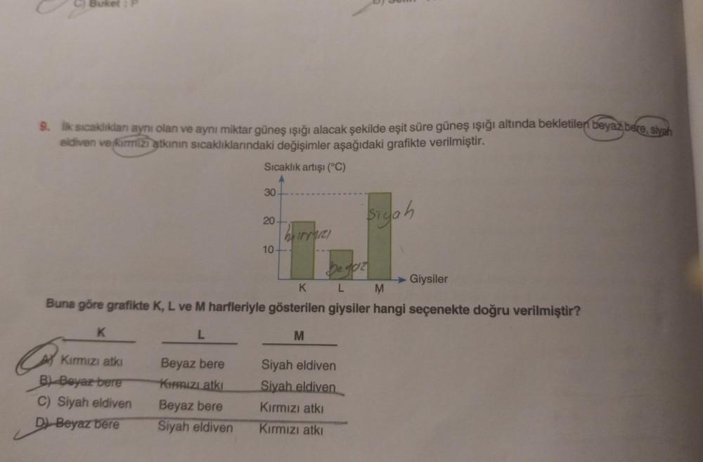 9. İlk sıcaklıkları aynı olan ve aynı miktar güneş ışığı alacak şekilde ...