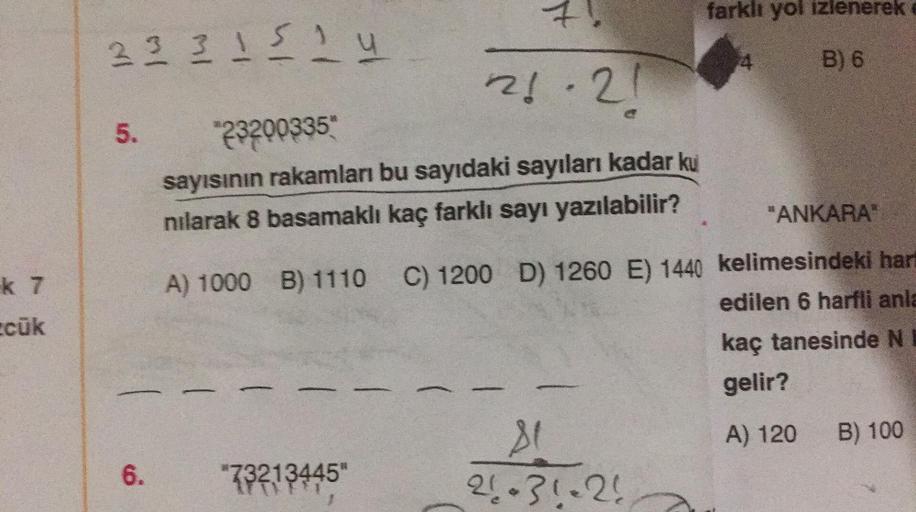 zcük 2331 514 5. 6. 21.21 "23200335" sayısının rakamları bu sayıdaki sayıları kadar ku nılarak 8 ...