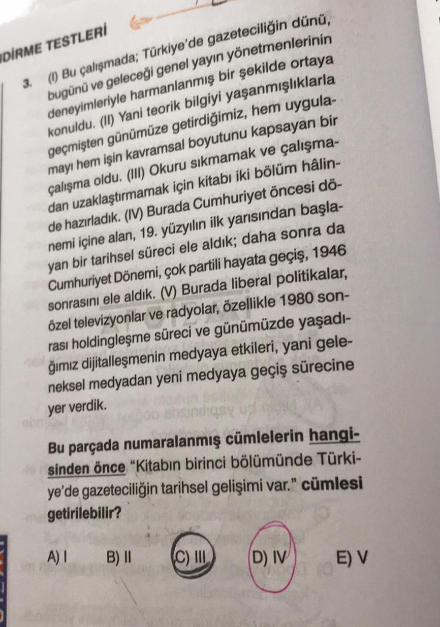 DİRME TESTLERİ 3. (1) Bu çalışmada; Türkiye'de g... - Lise Türkçe