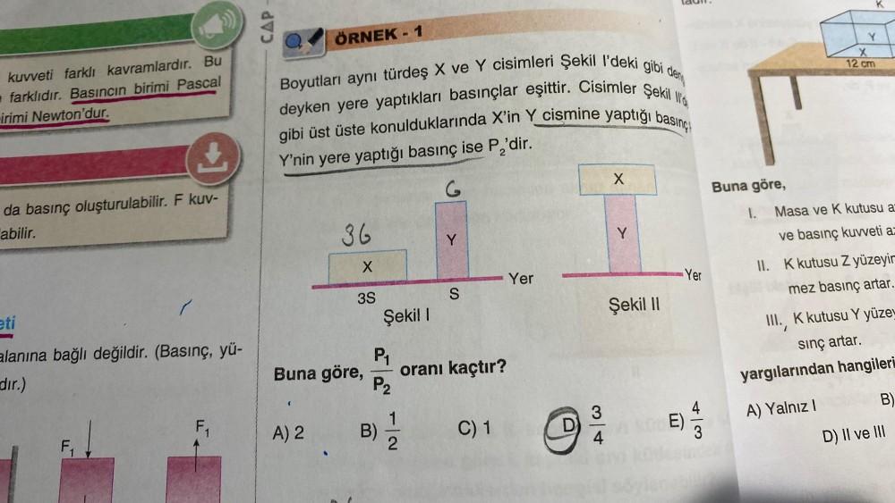 kuvveti farklı kavramlardır. Bu e farklıdır. Basıncın ... - Fizik