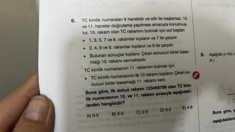 (8 oble 6. TC kimlik numaraları 9 hanelidir ve sıfır ile başlamaz. 10 ...