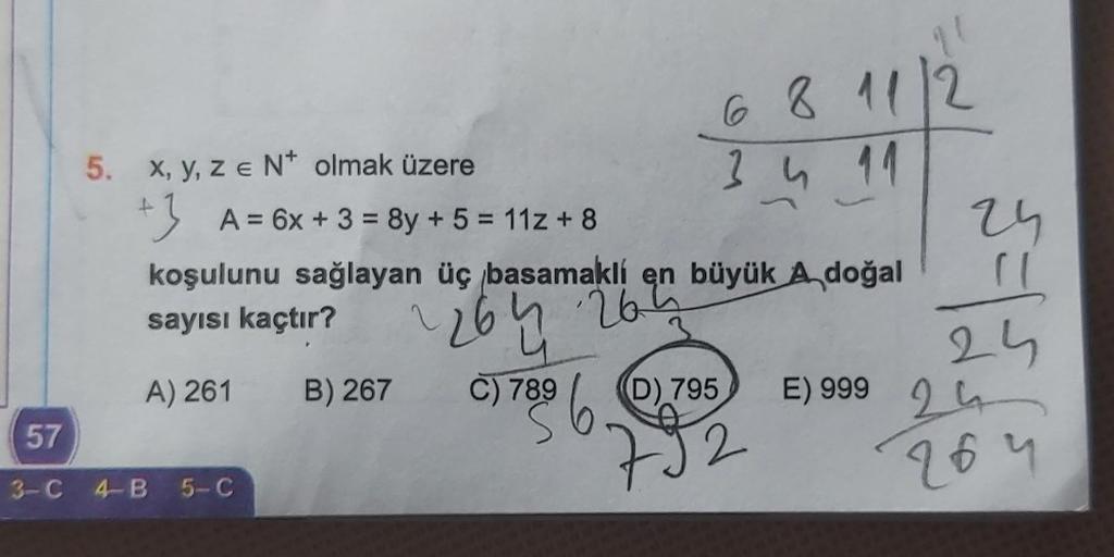 5. x, y, z = N* olmak üzere + A = 6x + 3 = 8y... - Lise Matematik - Kunduz
