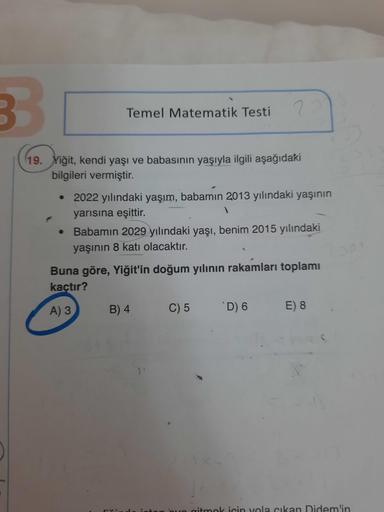 3 Temel Matematik Testi 19. Yiğit, kendi yaşı... - Lise Matematik