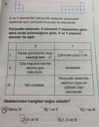 9. X ve Y elementleri periyodik sistemin yukarıdaki ke... - Kimya