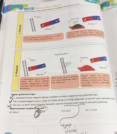 7. 2. Düzenek 4. ÜNİTE Fiziksel ve Kimyasal Değişimler Demir elementi ...